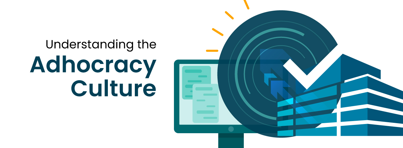 Understanding the Adhocracy Culture - Xpheno