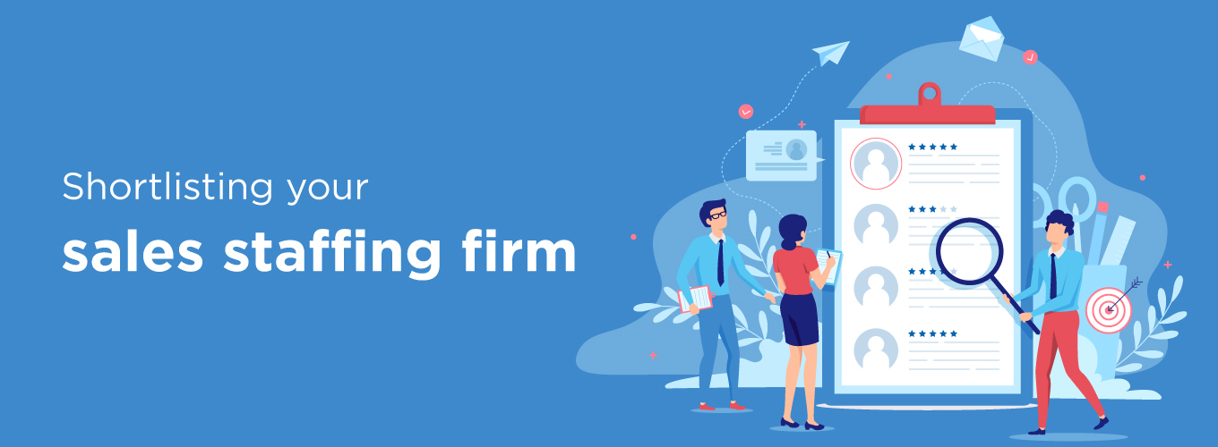 How to Shortlist Your Sales Staffing Firm - Xpheno
