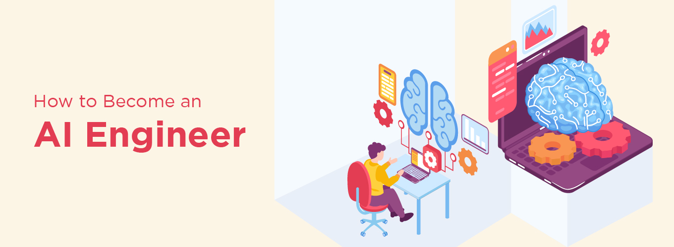 How to Become an AI Engineer? - Xpheno