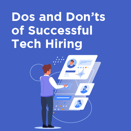 Dos and Don'ts of Successful Tech Hiring - Xpheno