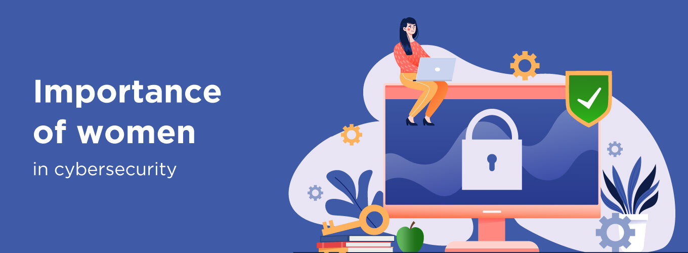 Importance of Women in Cybersecurity: Bridging the Talent Gap - Xpheno