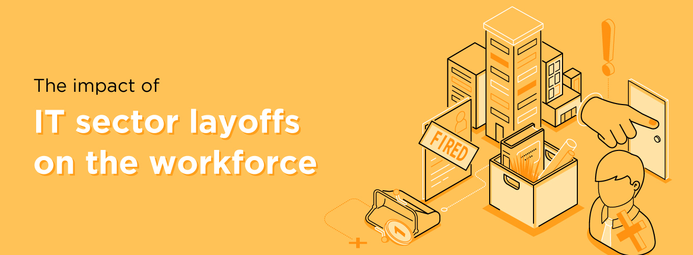 The Impact of IT Sector Layoffs on the Workforce - Xpheno