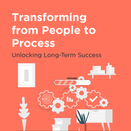 Transforming from People to Process - Unlocking Long-Term Success - Xpheno