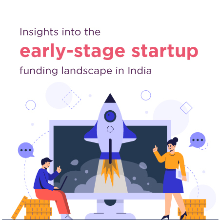 Insights Into the Early-Stage Startup Funding Landscape in India - Xpheno