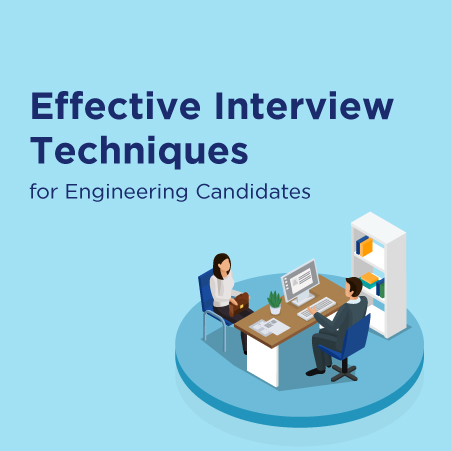Effective Interview Techniques for Engineering Candidates - Xpheno