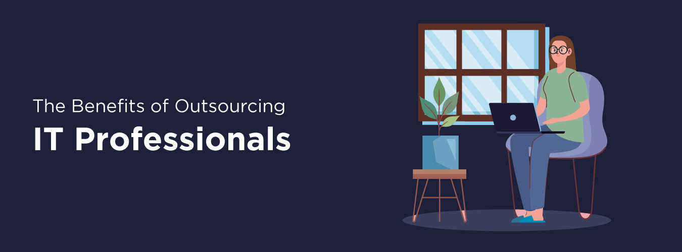 The Benefits of Outsourcing IT Professionals: Scale Smart and Fast - Xpheno