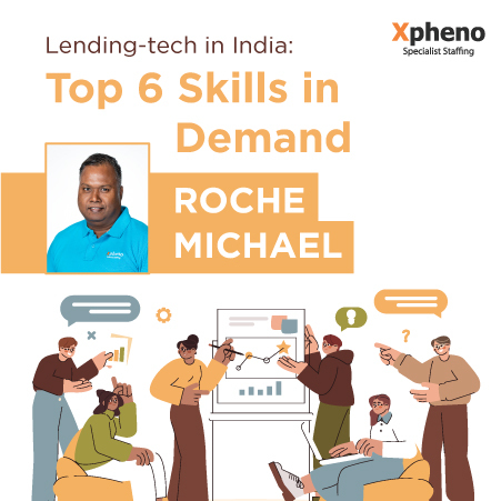 Top 7 Skills for Lending-Tech Companies in India - Xpheno