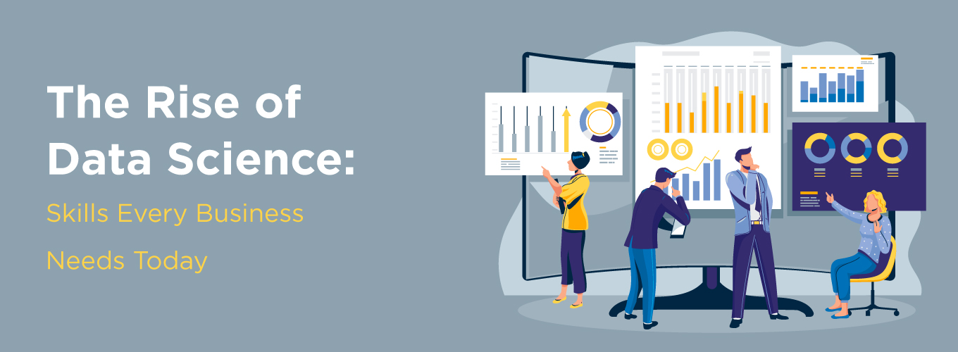 The Rise of Data Science: Skills Every Business Needs Today - Xpheno