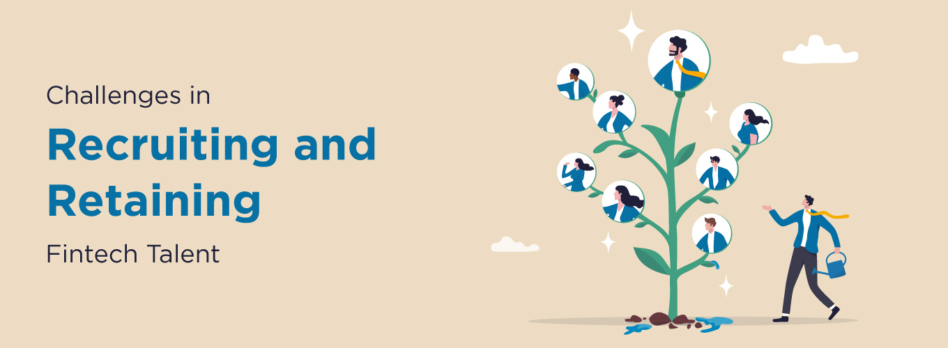 Challenges in Recruitment and Retention of Fintech Talent - Xpheno